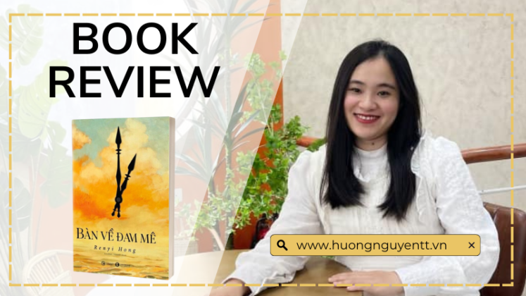 Review sách: Bàn về Đam mê - Renyi Hong - Hương Nguyễn Blog